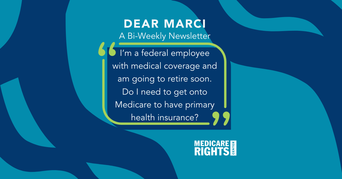 Should federal retirees enroll in Medicare? - Medicare Interactive