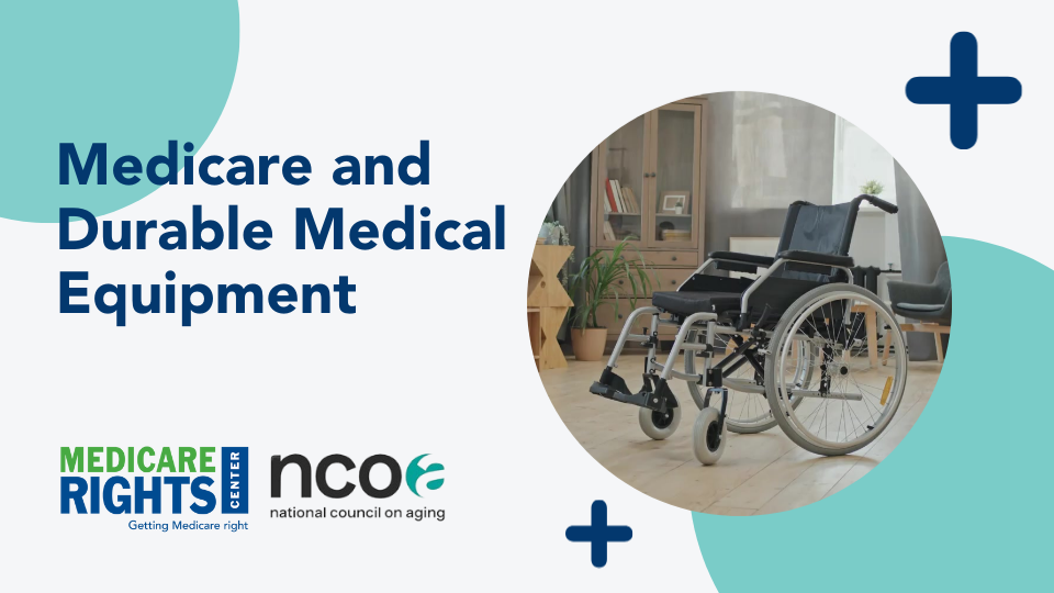 Understanding Medicare and Durable Medical Equipment - Medicare Interactive