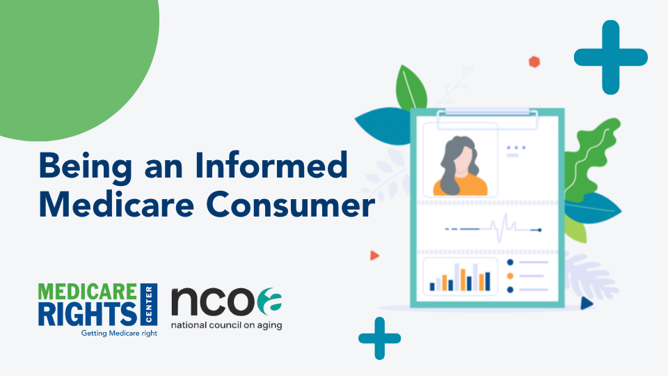 Being an Informed Medicare Consumer - Medicare Interactive